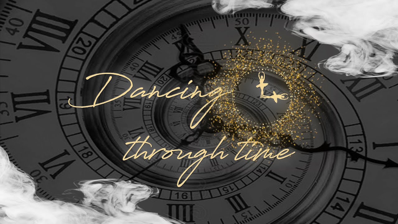 Dancing Through Time - Part 4 - YouTube