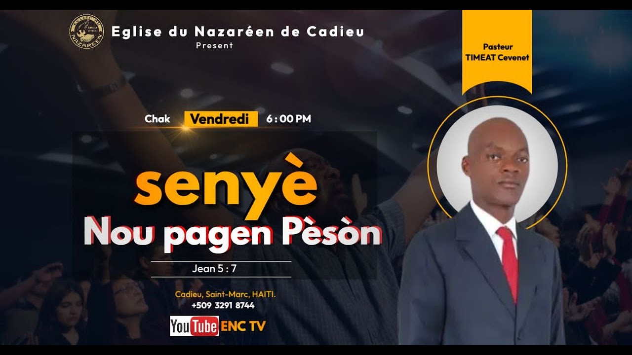 Senyè m pa gen pèsòn // ÉGLISE DU NAZAREEN DE CADIEU // 05-04-2024 ...