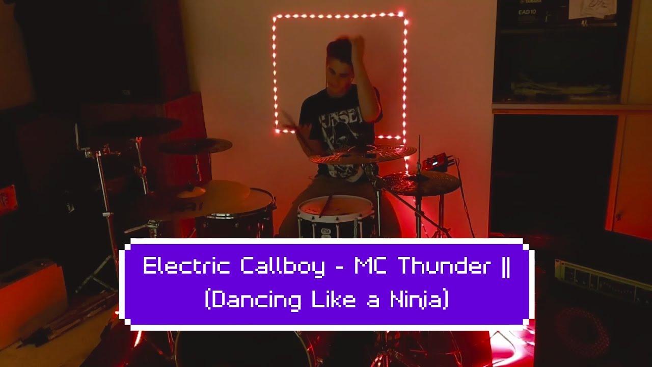 Electric Callboy - MC Thunder || (Dancing Like a Ninja) Drum cover ...
