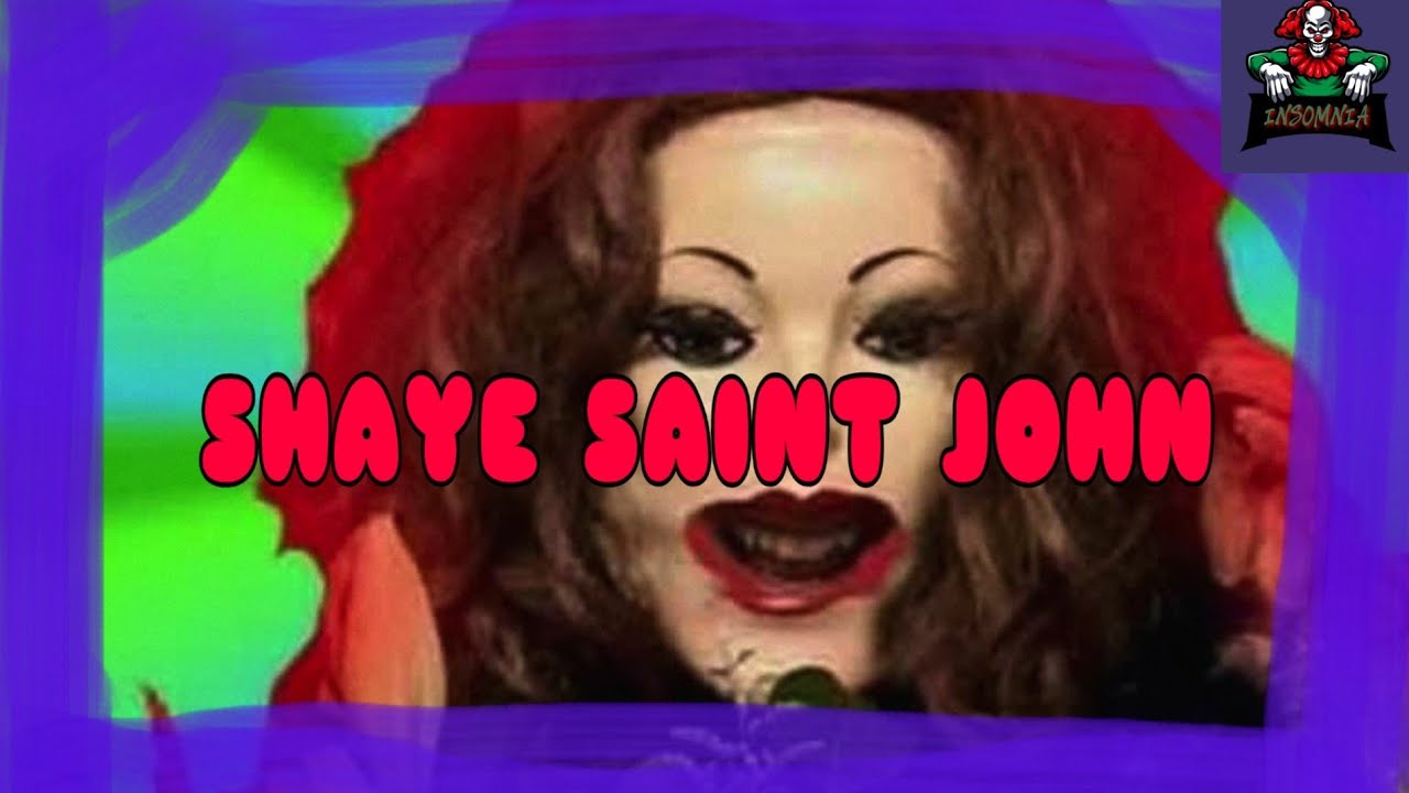 SHAYE SAINT JOHN: CHI O COSA C'È DIETRO? - YouTube