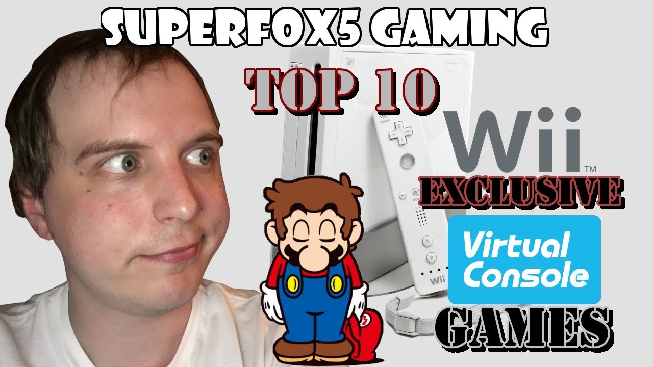 Top 10 Wii exclusive Virtual Console Games - SUPERFOX5 Gaming - YouTube
