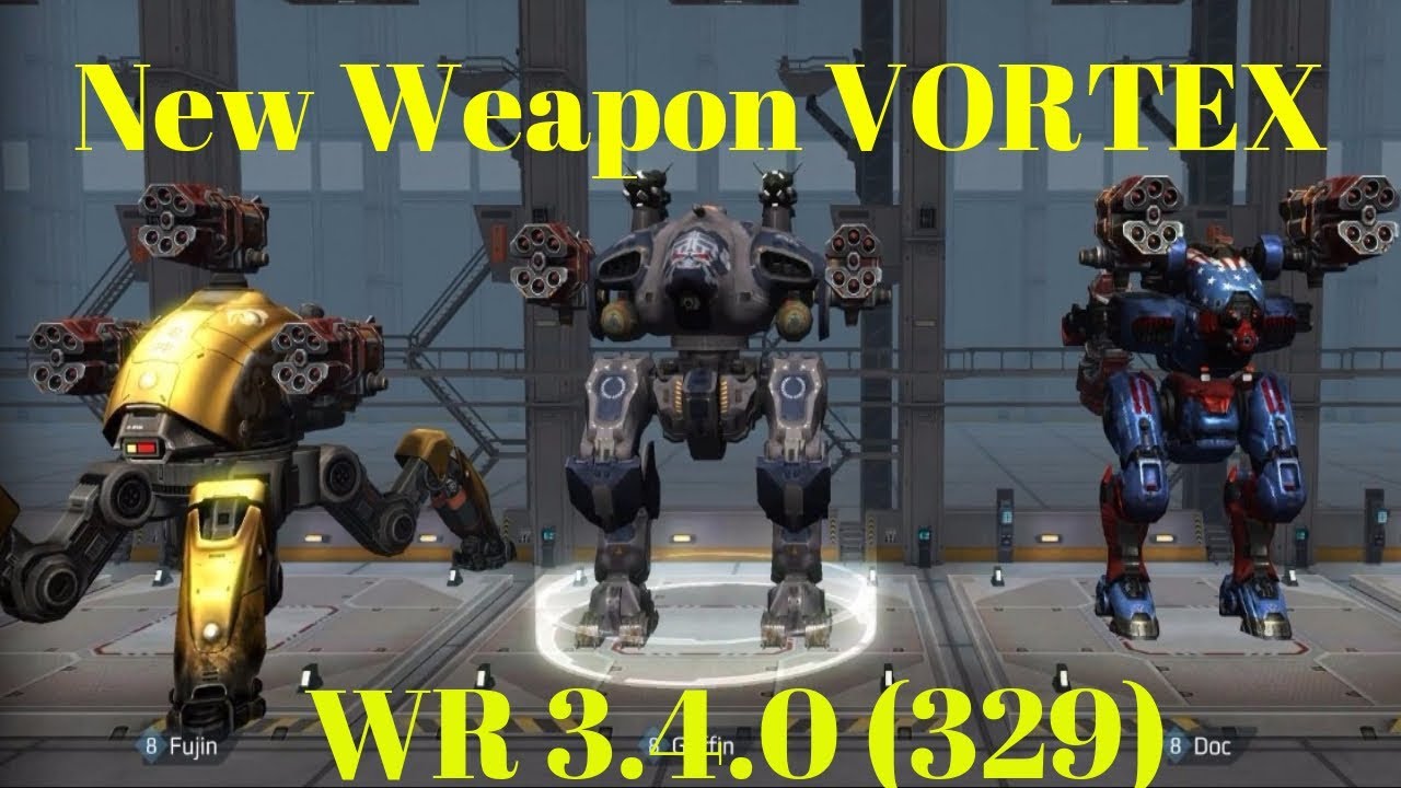War Robots Новое оружие Вихрь ( VORTEX ) WR 3.4.0 (329) War Robots - YouTube