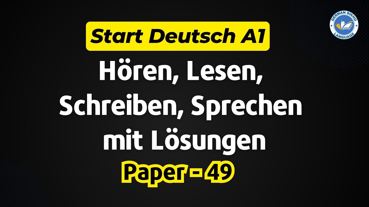 Start Deutsch A1 Exam 2024 || Paper - 49 || Hören, Lesen, Schreiben ...