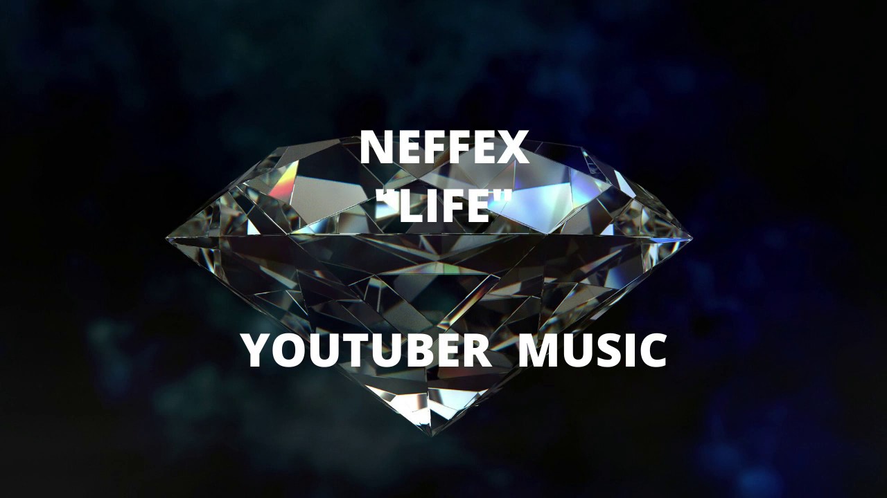 NEFFEX - "Life" - youtuber music - [NoCopyRight] - YouTube