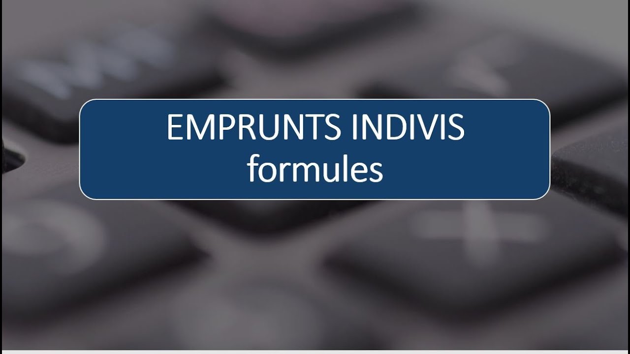 FORMULES EMPRUNT INDIVIS - YouTube