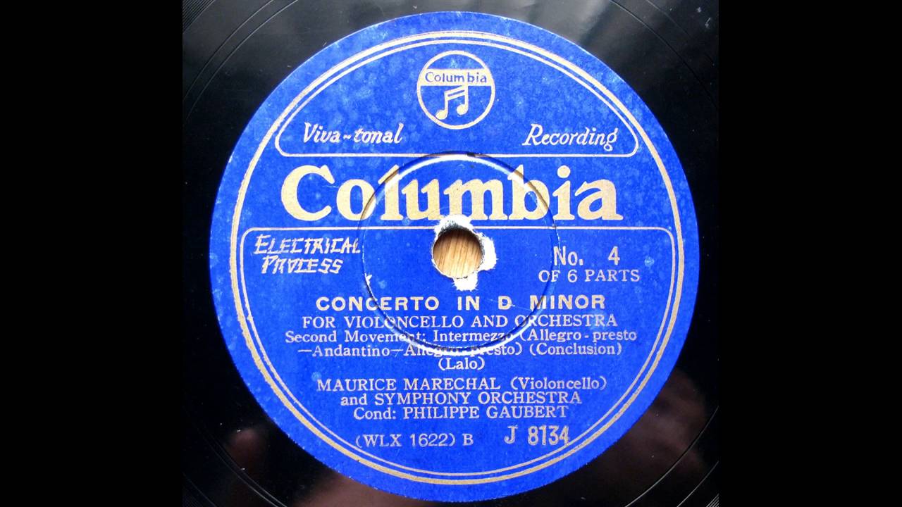 Maurice Marechal - Lalo : Cello Concerto d-moll - 2nd Mvt (1932) 再復刻 ...