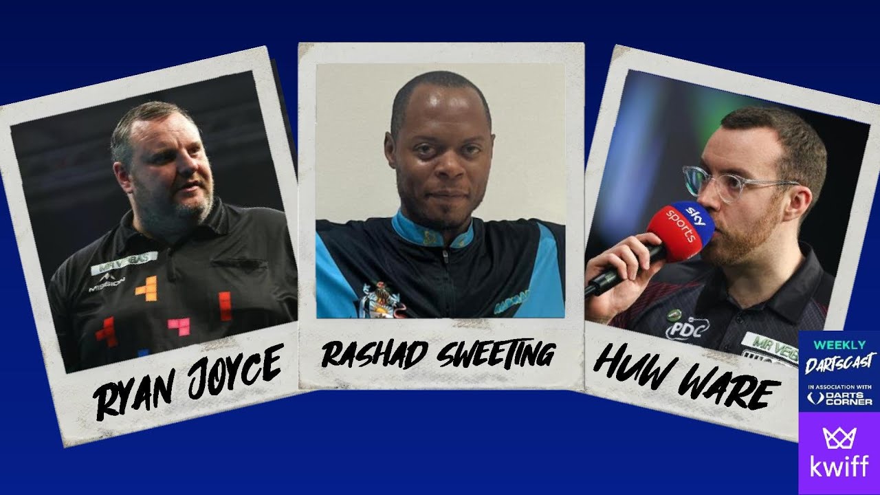 Weekly Dartscast Episode 380 | Ryan Joyce, Rashad Sweeting, Huw Ware ...