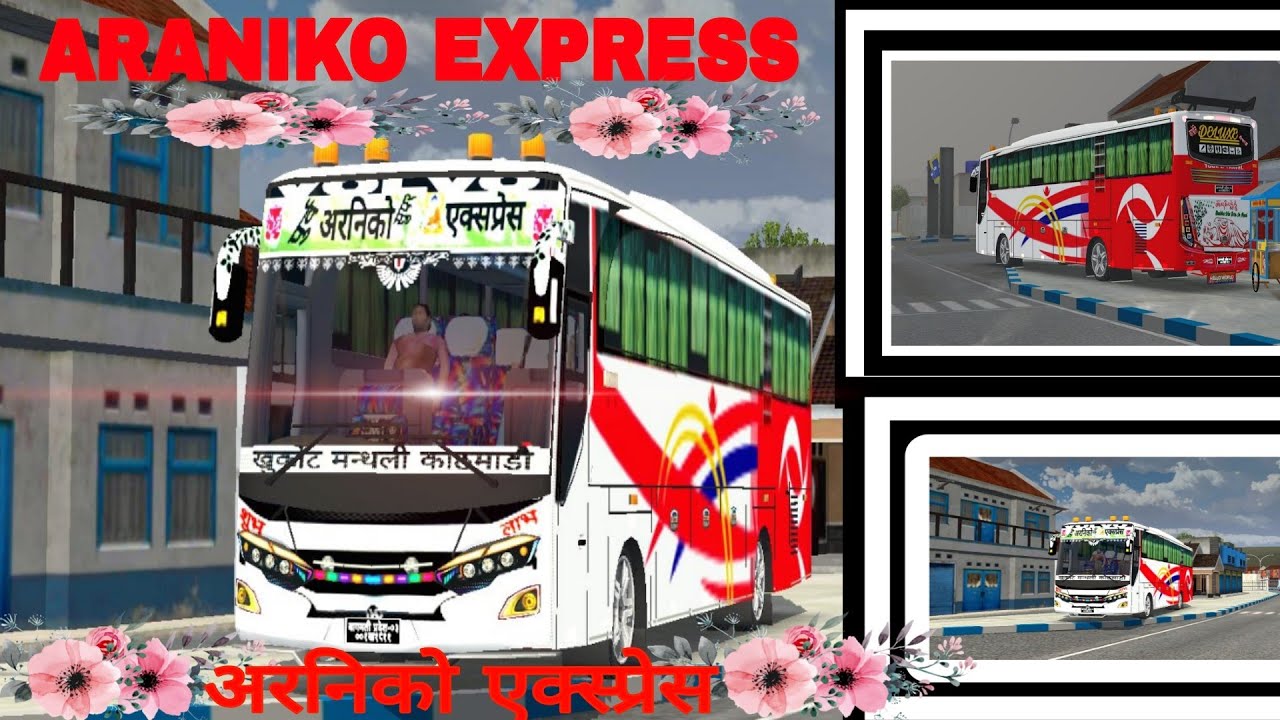 purbi araniko super express bus simulator nepali bus skin.team unbg.# ...