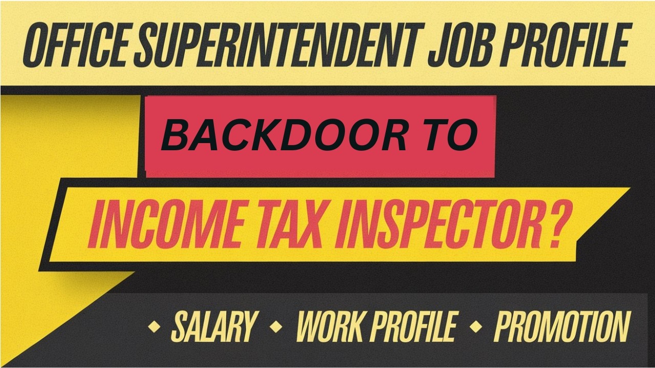 Office Superintendent in Income Tax | SSC CGL 2025 | Job Profile ...