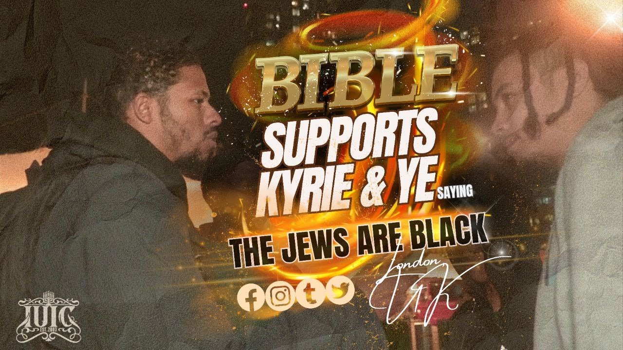 The Bible Supports Kyrie & YE Saying (THE JEWS ARE BLACK) - YouTube