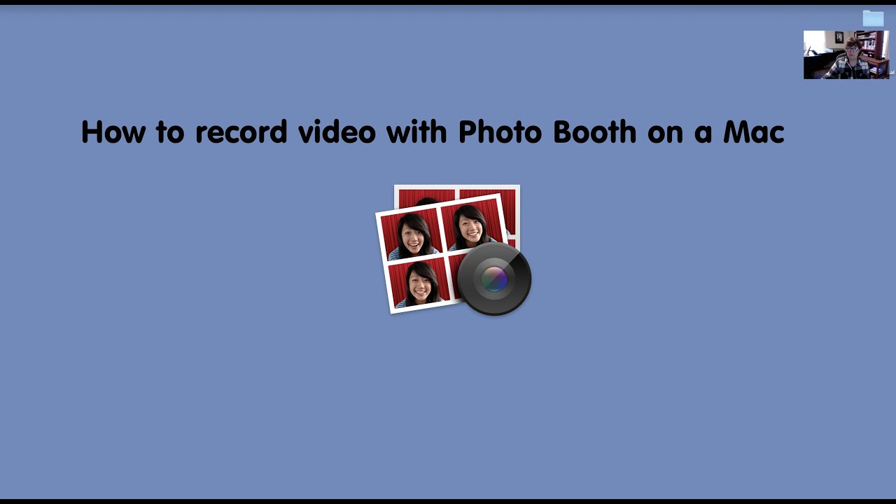 How To Use Photo Booth On A Mac To Record Video YouTube How To Use Photo Booth On A Mac To Record Video YouTube