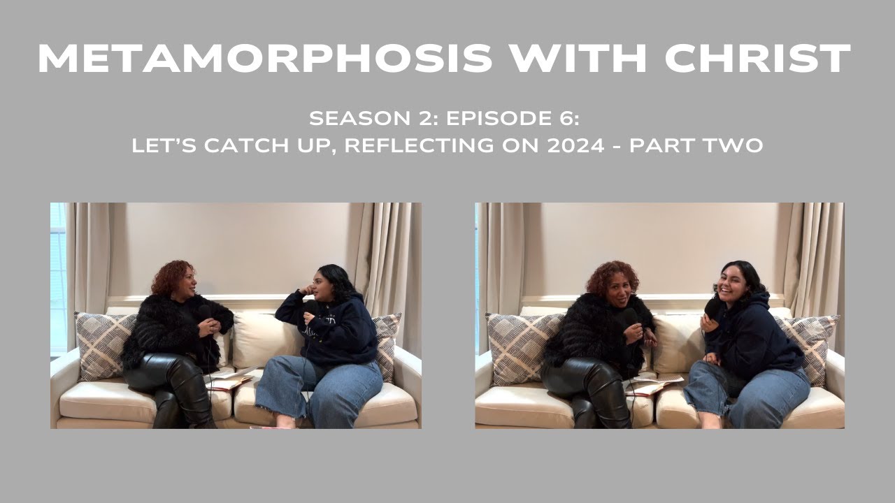 S2: EP6: Let's catch up, Reflecting on 2024 - PART TWO - YouTube
