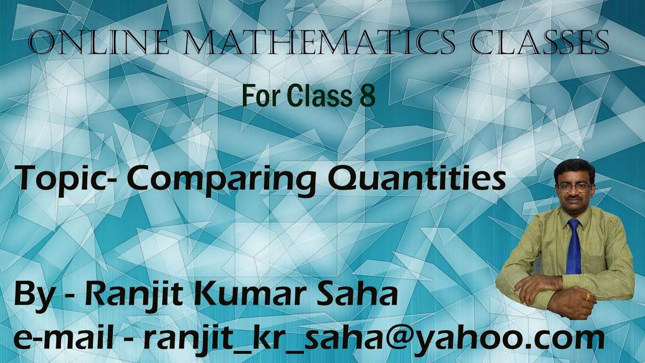 Comparing Quantities || Finding Increase/Decrease/Discount% || Online Mathematics Classes ...