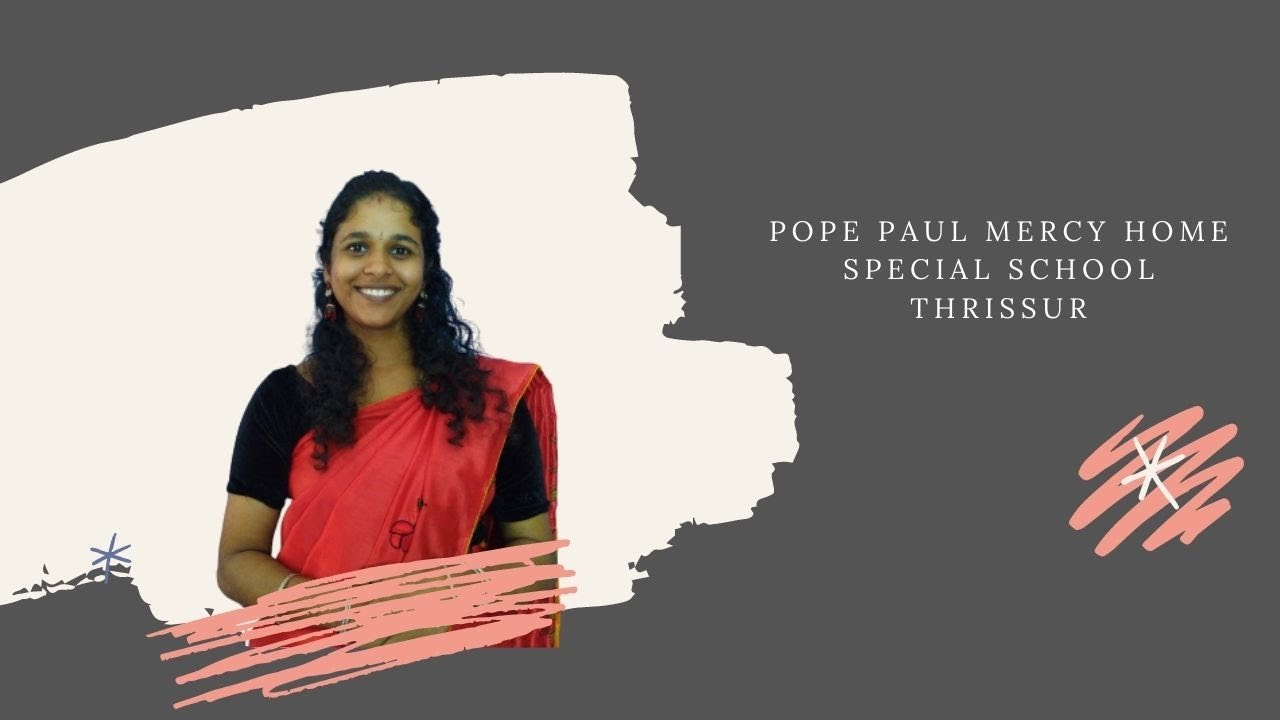 Class 298 - Pope Paul Mercy Home Special School, Thrissur - YouTube