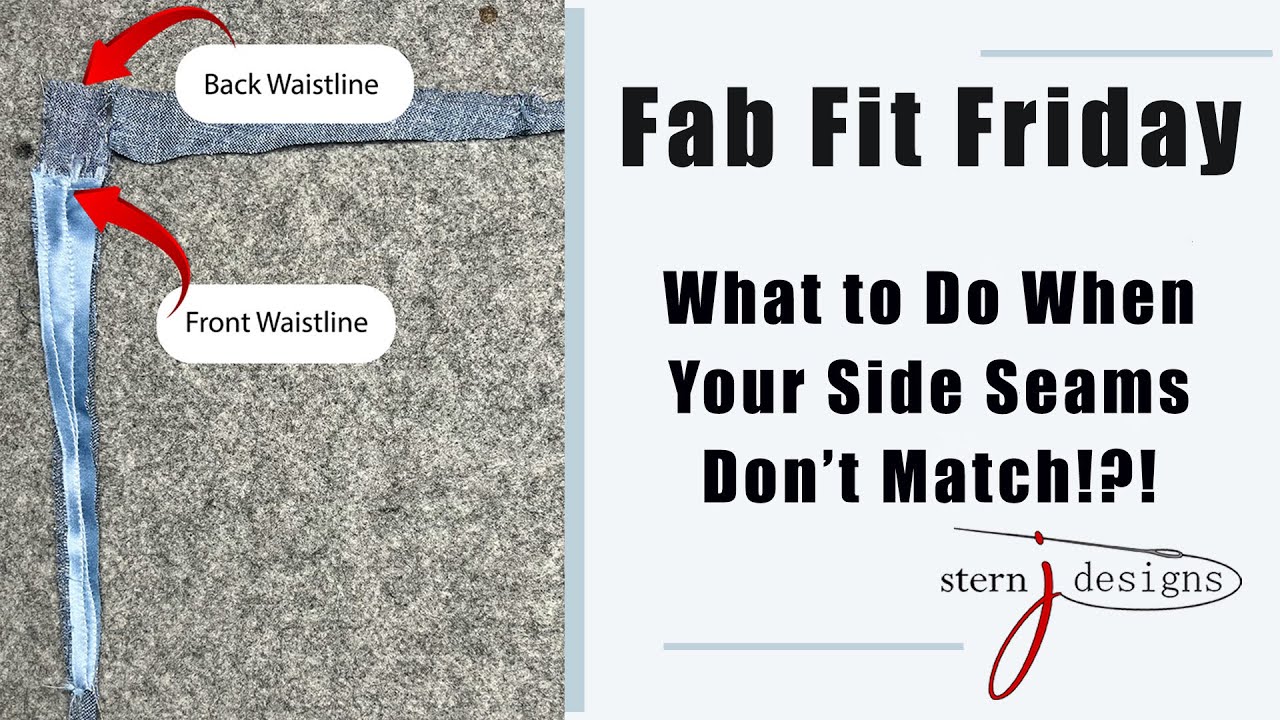 Fab Fit Friday: What Do You Do When Your Side Seams Do Not Match ...