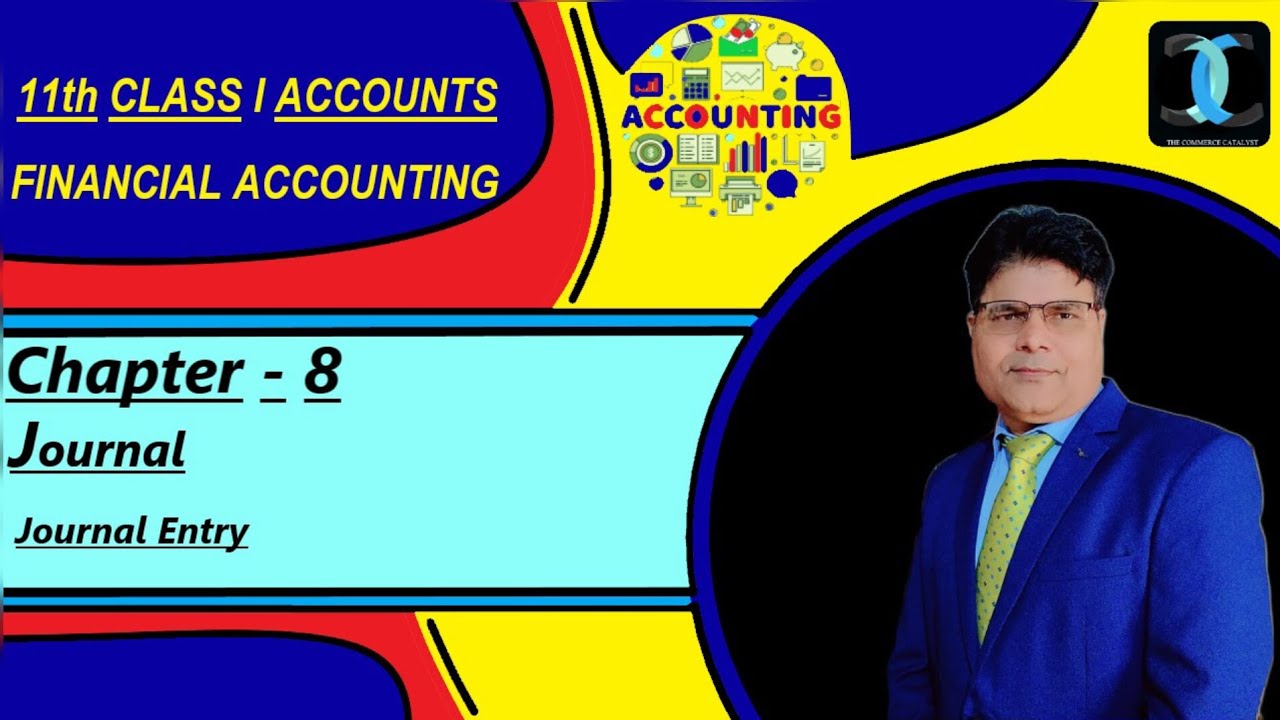 | Class 11th | Chapter - 8 Journal | Basic problem of journal entry| - YouTube