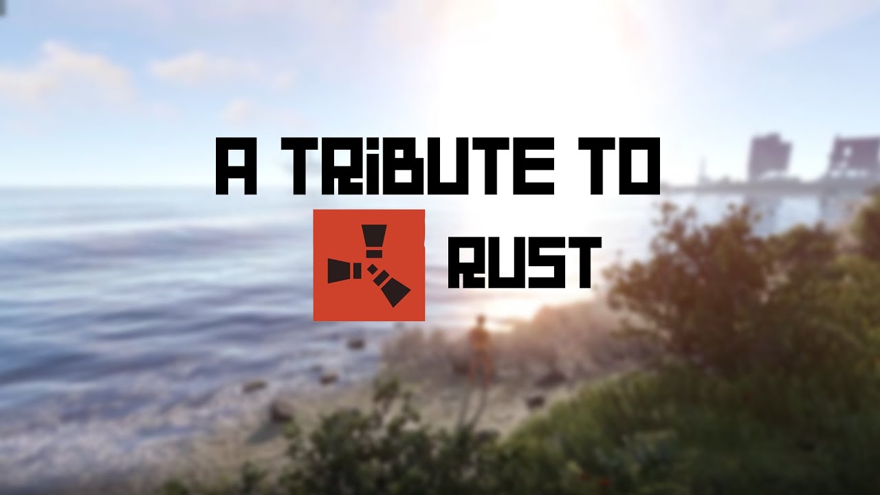 A Tribute to Rust - YouTube