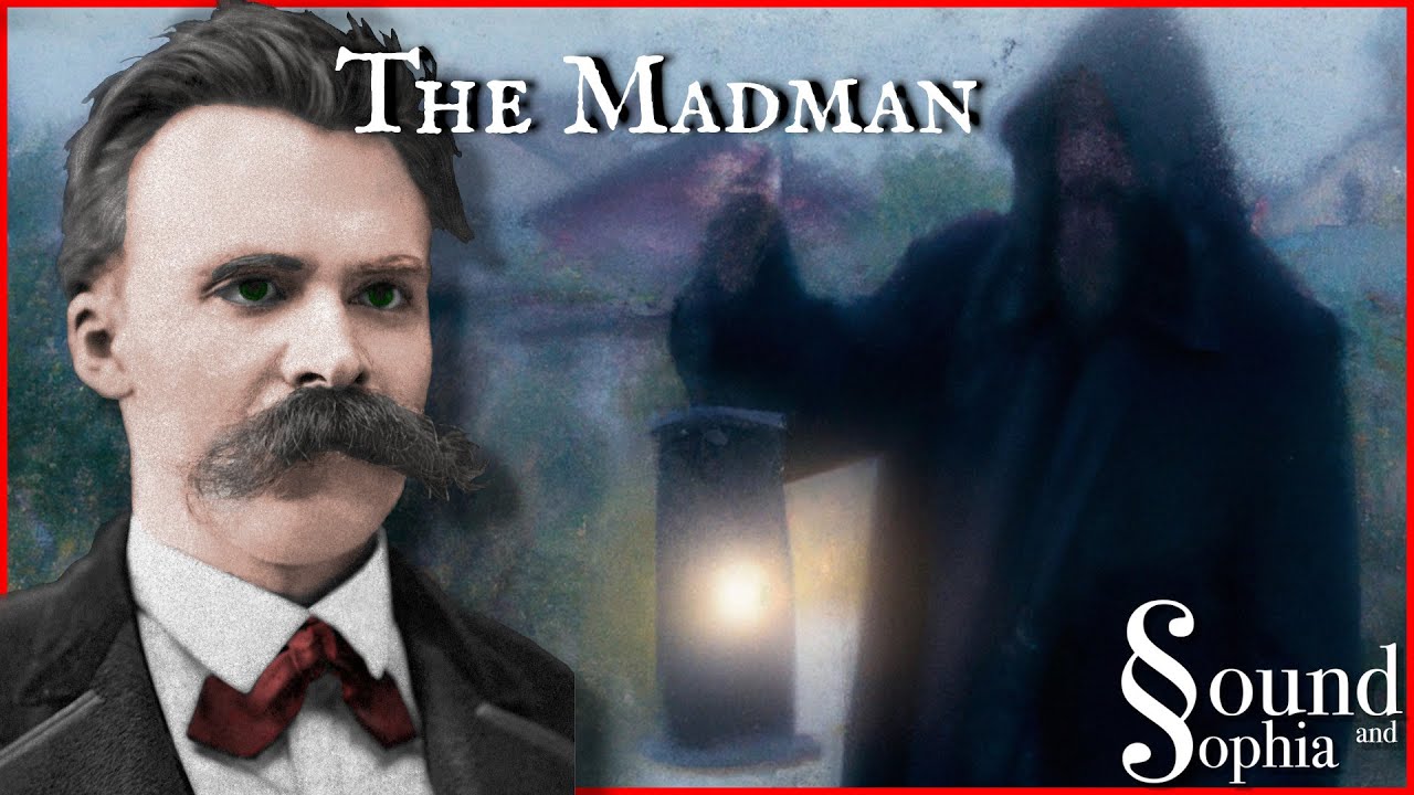 Nietzsche aphorism: The Madman - YouTube