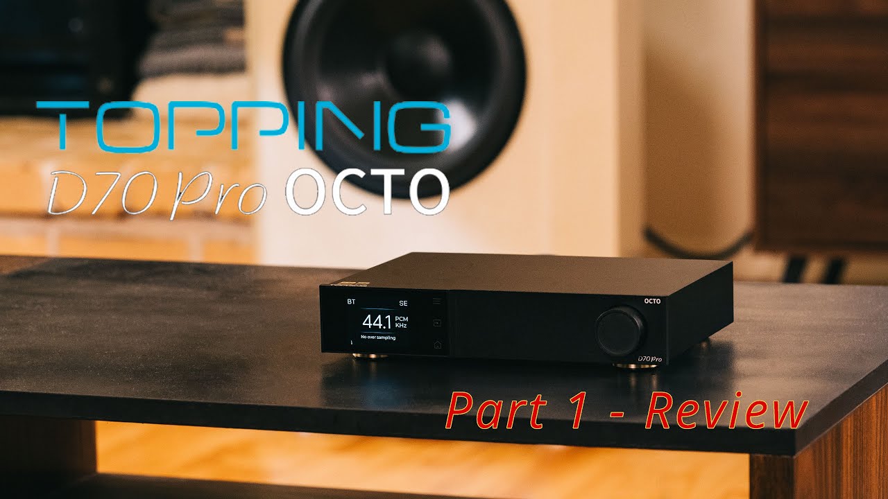 Best DAC under $1000? The Topping D70 Pro Octo could be it. Part 1 ...