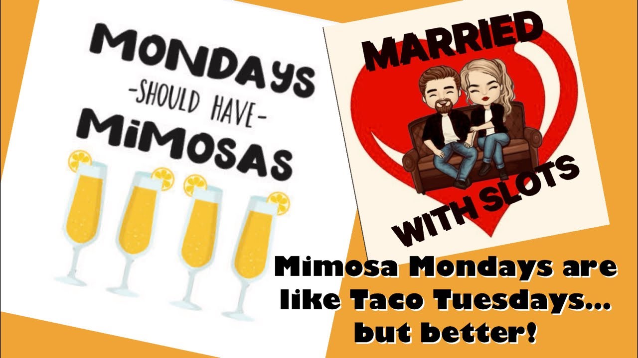 Mimosa Monday! Married with Slots Live!! - YouTube