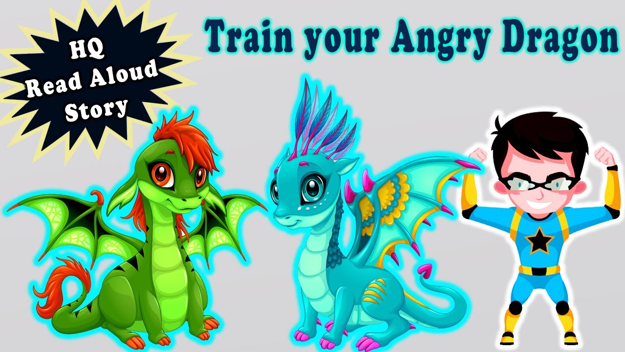 Train Your Angry Dragon | Read aloud Book | Teach Children About Anger ...