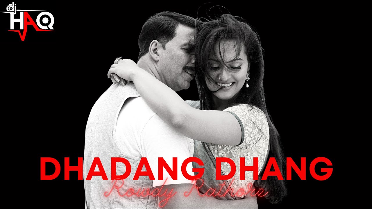 Dhadang Dhang | Rowdy Rathore | DJ Haq | Akshay Kumar | Sonakshi Sinha ...