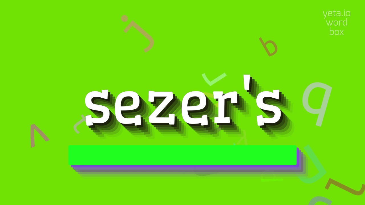 How to say "sezer's"! (High Quality Voices) - YouTube