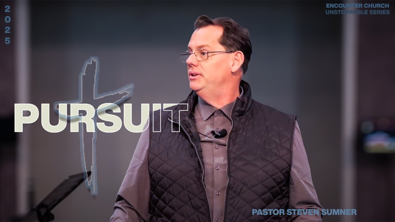 Pursuit | Pastor Steven Sumner - YouTube