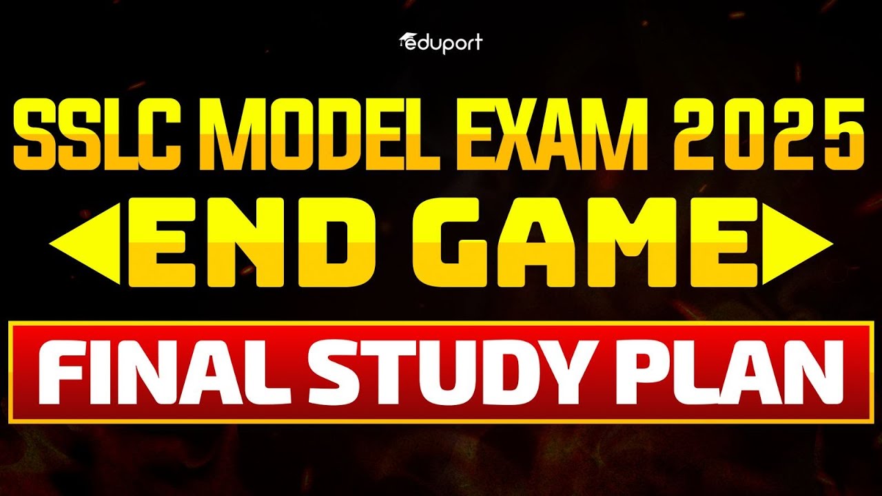 SSLC Model Exam 2025 | End Game Mega Study Plan | Eduport - YouTube