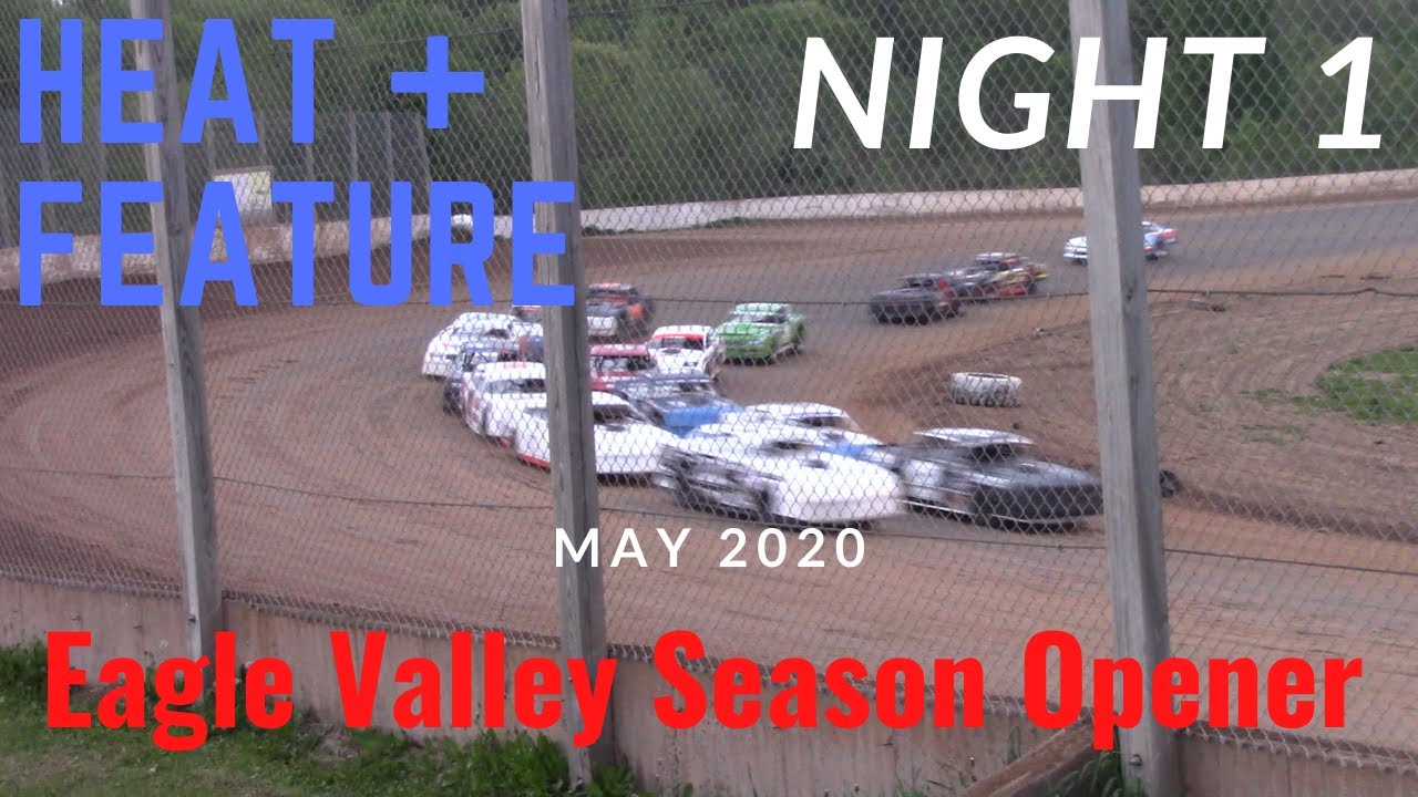 2020 NIGHT 1 | EAGLE VALLEY SPEEDWAY | Braden Brauer, Street Stocks ...