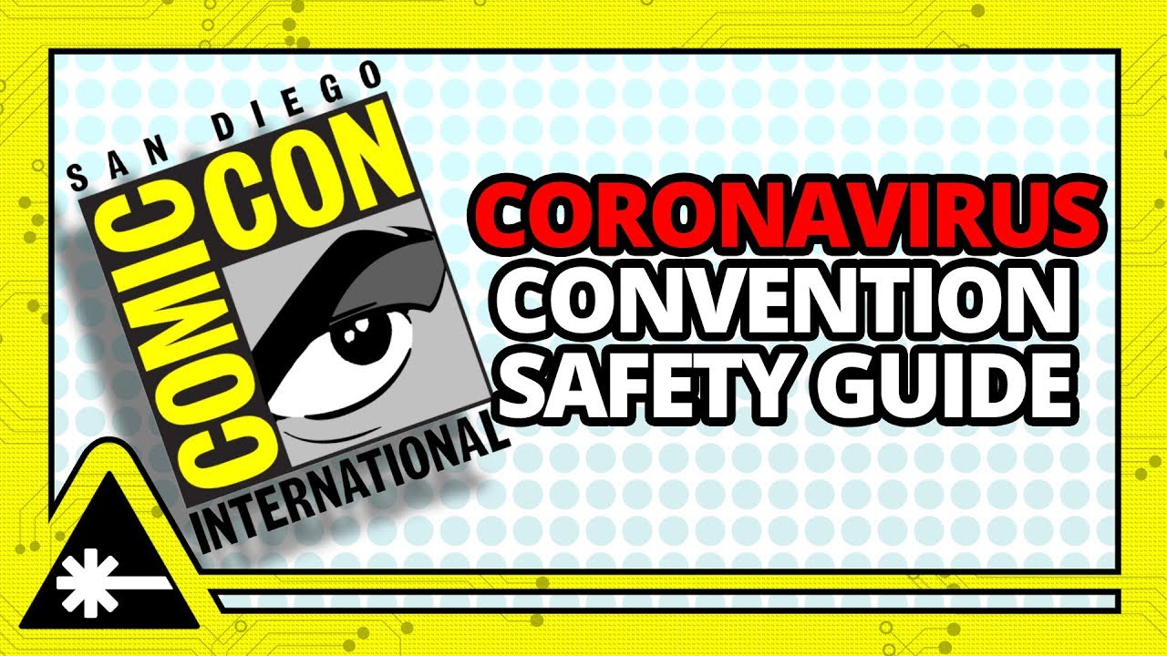 COMIC-CON: Coronavirus Safety Guide for Conventions (Nerdist News w ...