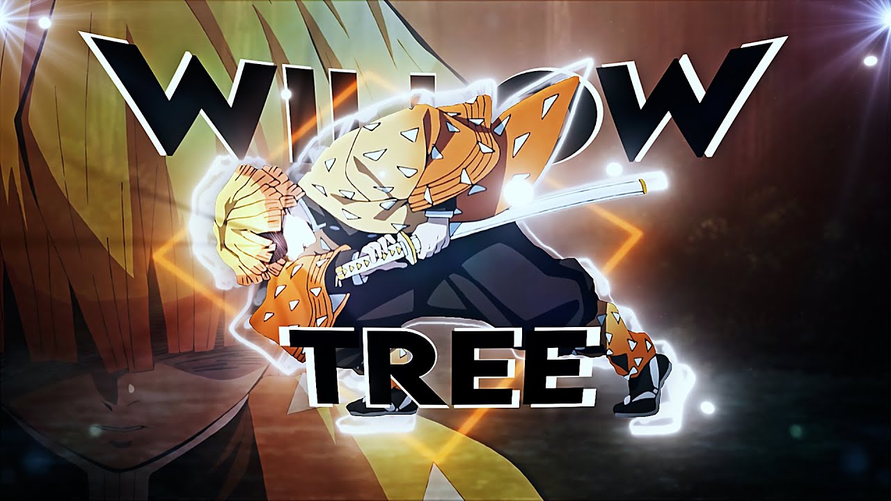 Zenitsu Edit - Willow Tree [AMV/EDIT] Quick ! - YouTube
