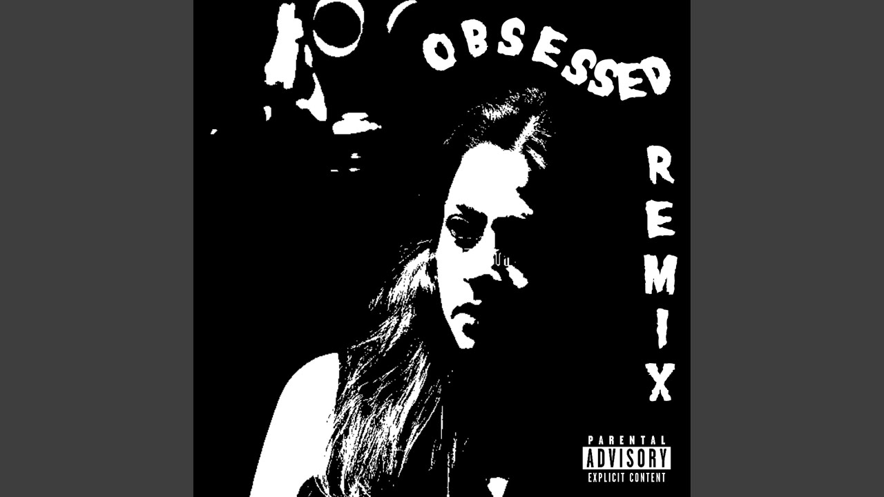 OBSESSED (Remix) - YouTube
