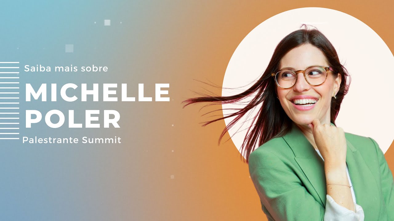 Saiba mais sobre Michelle Poler - Último Summit online 2022. - YouTube