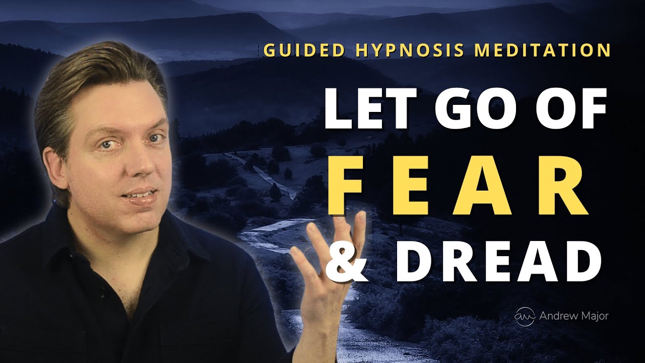 Hypnosis to Overcome Fear & Anxiety | Let Go of Subconscious Fear - YouTube