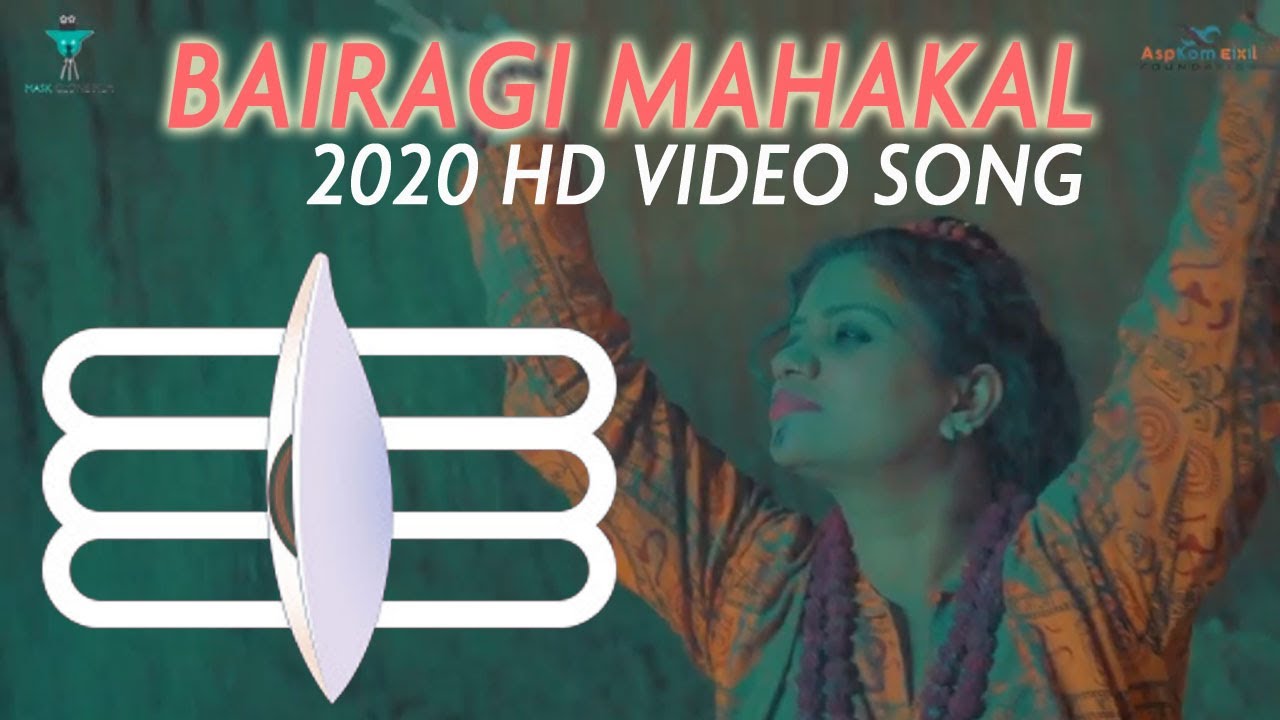 Bairagi Mahakal [2020 Official Music Video] | Latest Shiv Song Ft ...