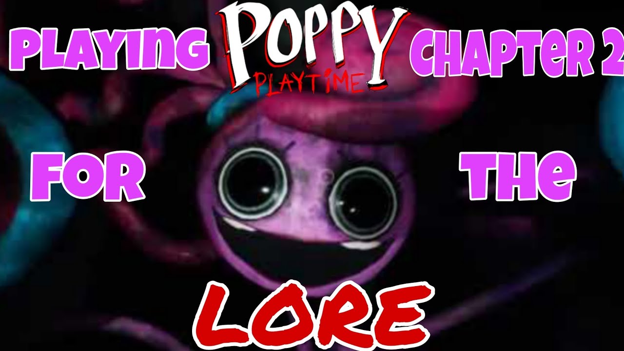 Playing Poppy Playtime Chapter 2 for the LORE - YouTube