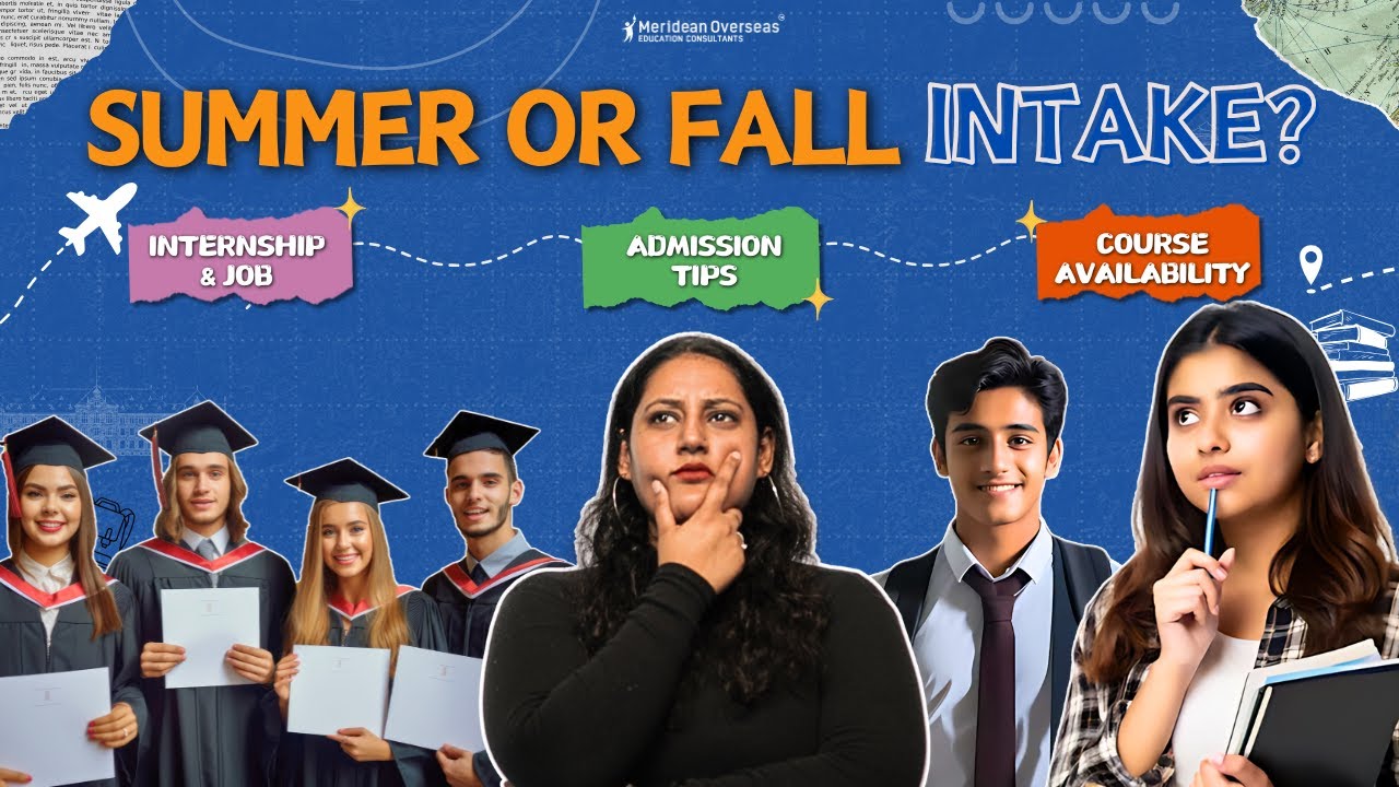 Summer vs. Fall Intake: Which is Best for Studying in the USA 2025 ...