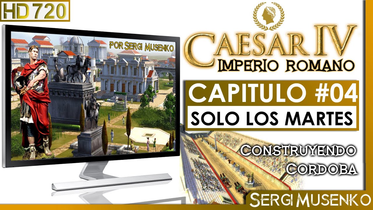 Caesar IV Gameplay HD Español Construyendo Cordoba Capitulo 4 - YouTube