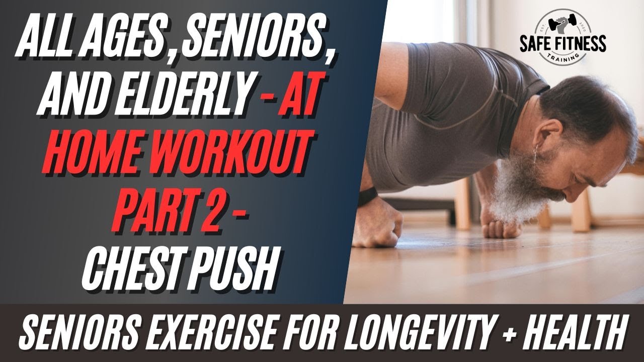 No Weights At Home Workout for Seniors and Elderly Part 2 Chest and ...