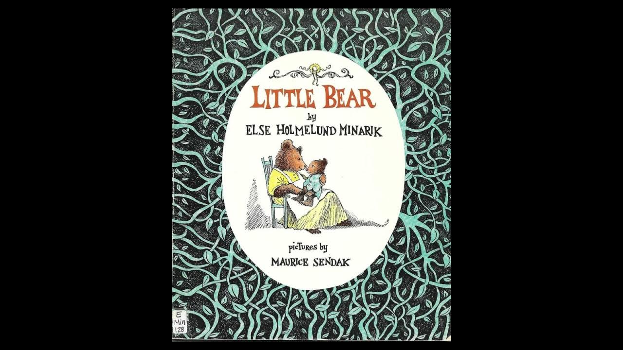 "Little Bear's Visit (Little Bear, #4)" By Else Holmelund Minarik - YouTube