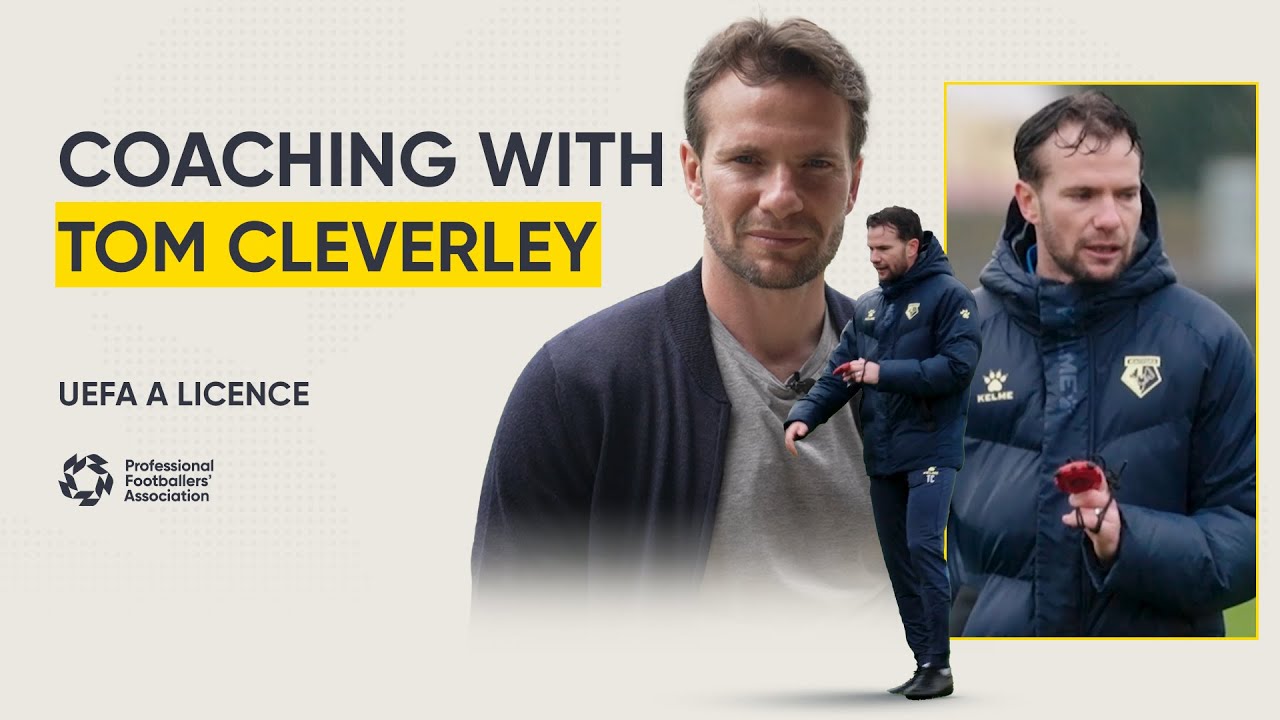Tom Cleverley | PFA UEFA A Licence | Coaching #watfordfc - YouTube