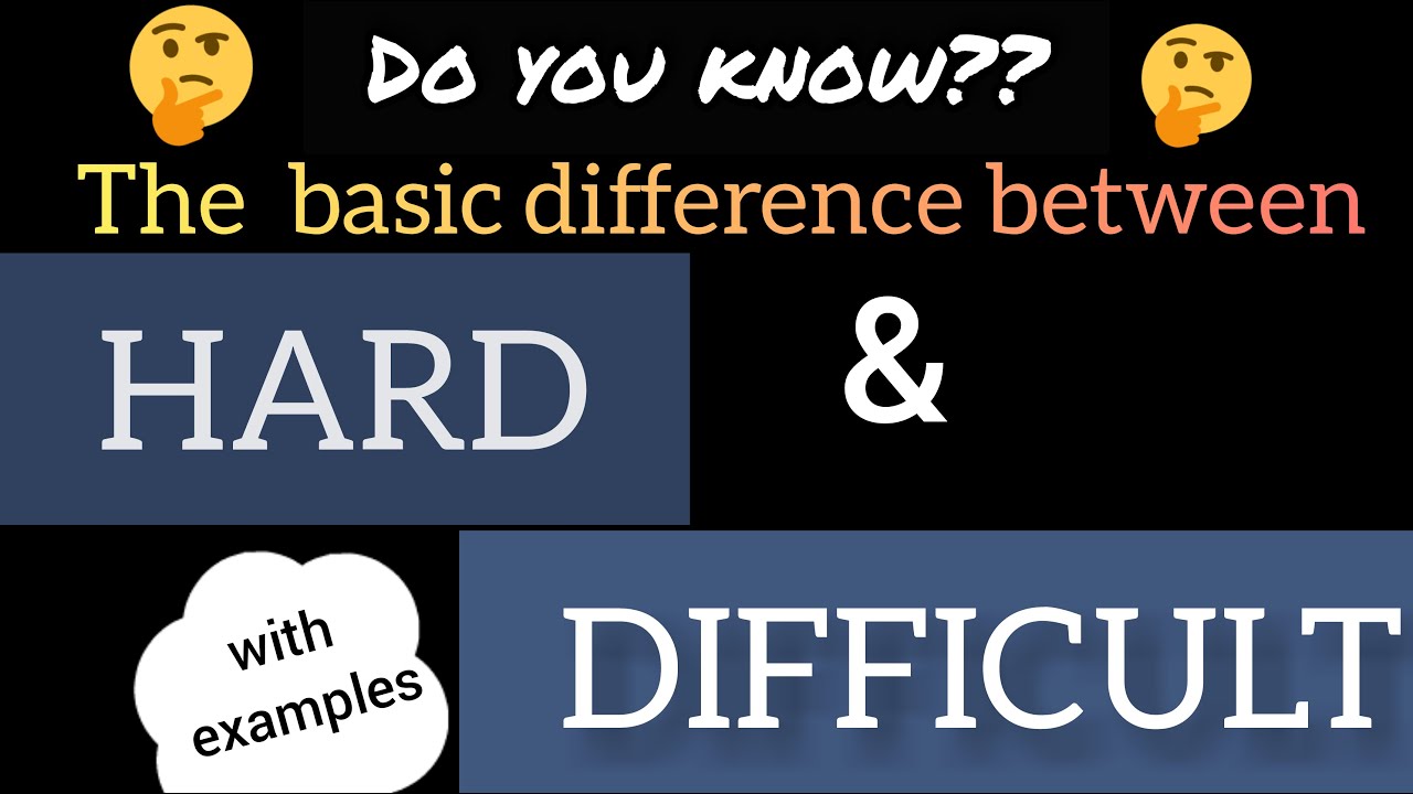 Basic difference in use of hard & difficult | best examples| # ...