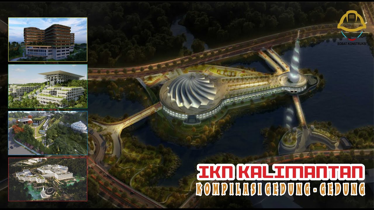 Kompilasi Gedung - Gedung IKN - YouTube