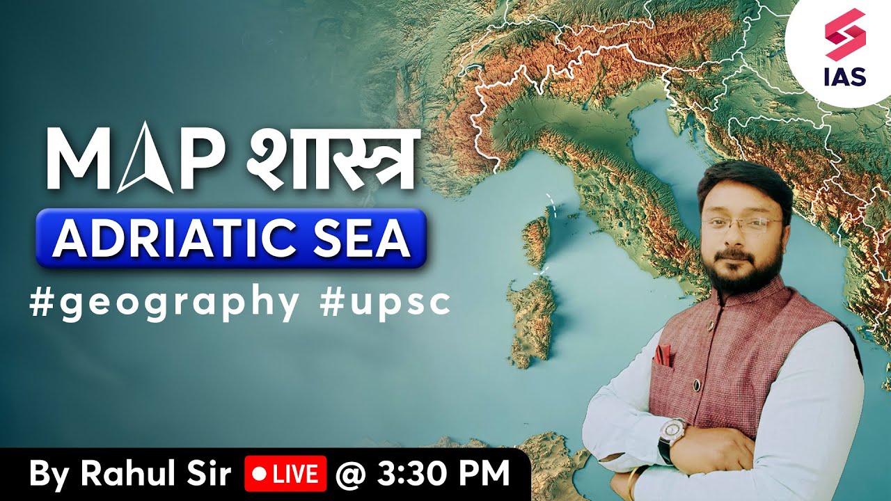 Adriatic Sea | UPSC Map Practice | UPSC Map Study | Map Reading UPSC ...