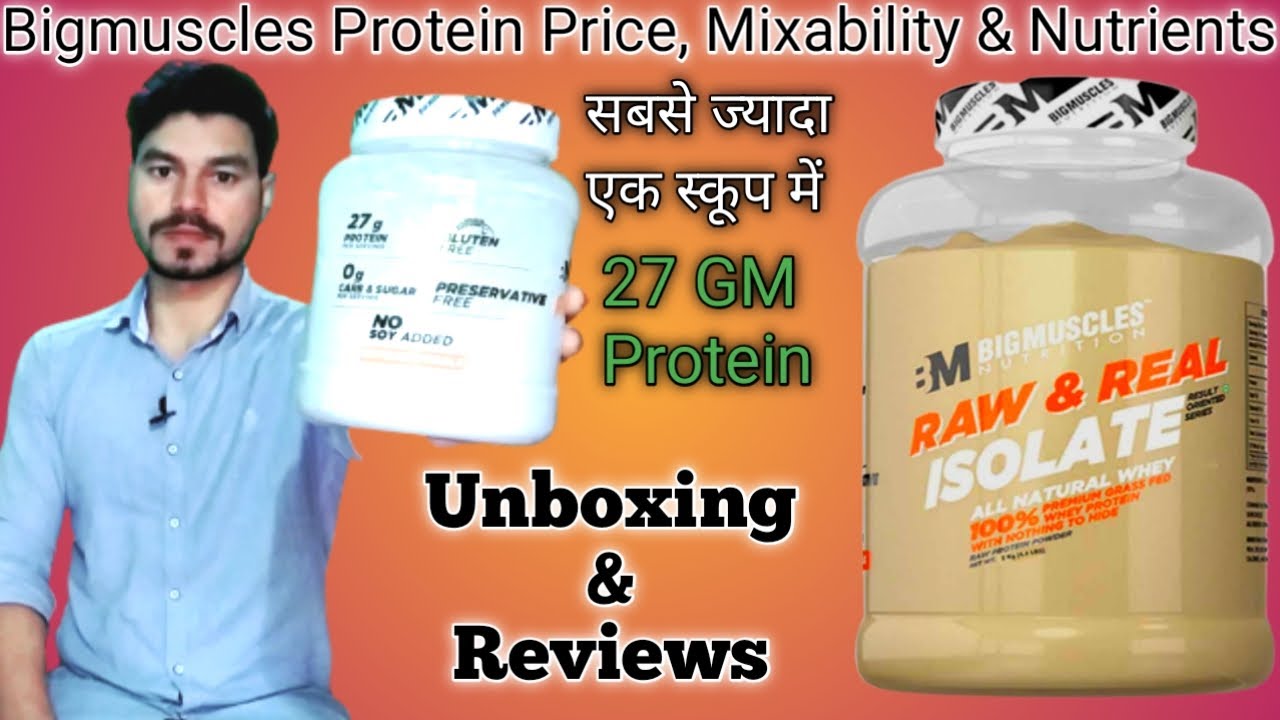 Big Muscles Protein Unboxing & Review | Big Muscles Nutrition Raw ...