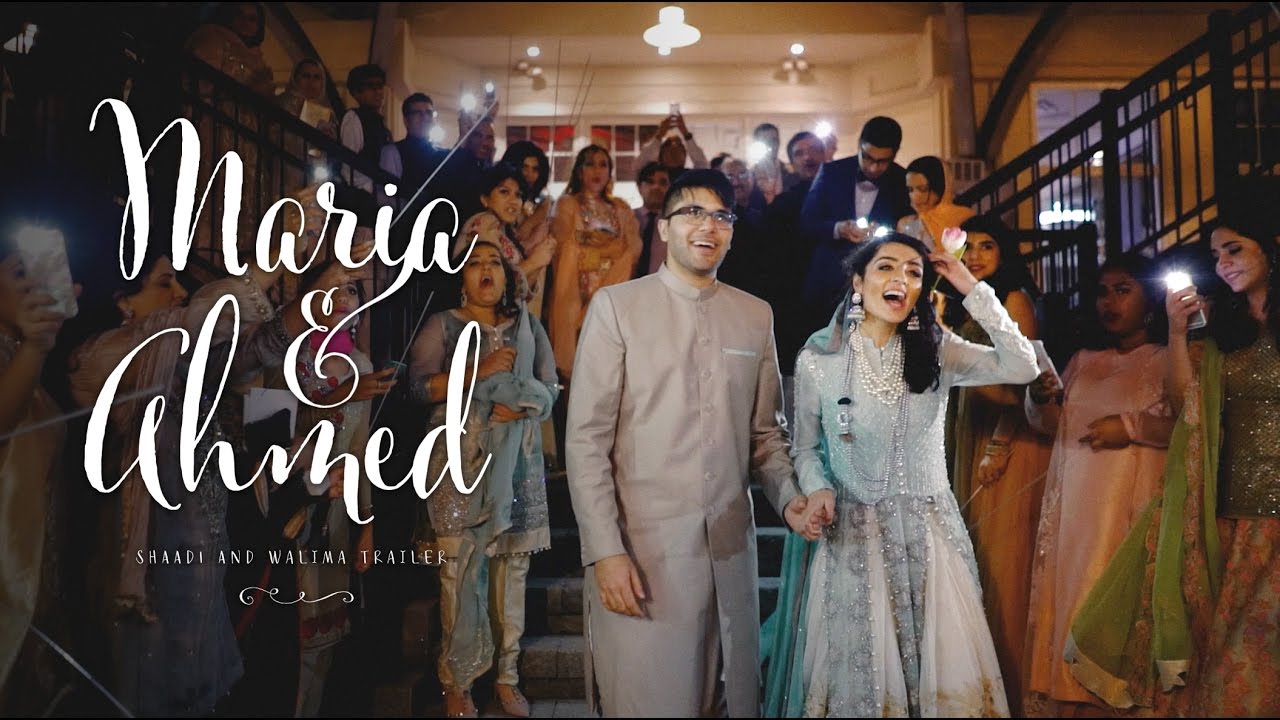 Maria & Ahmed's Shaadi and Walima Trailer - YouTube