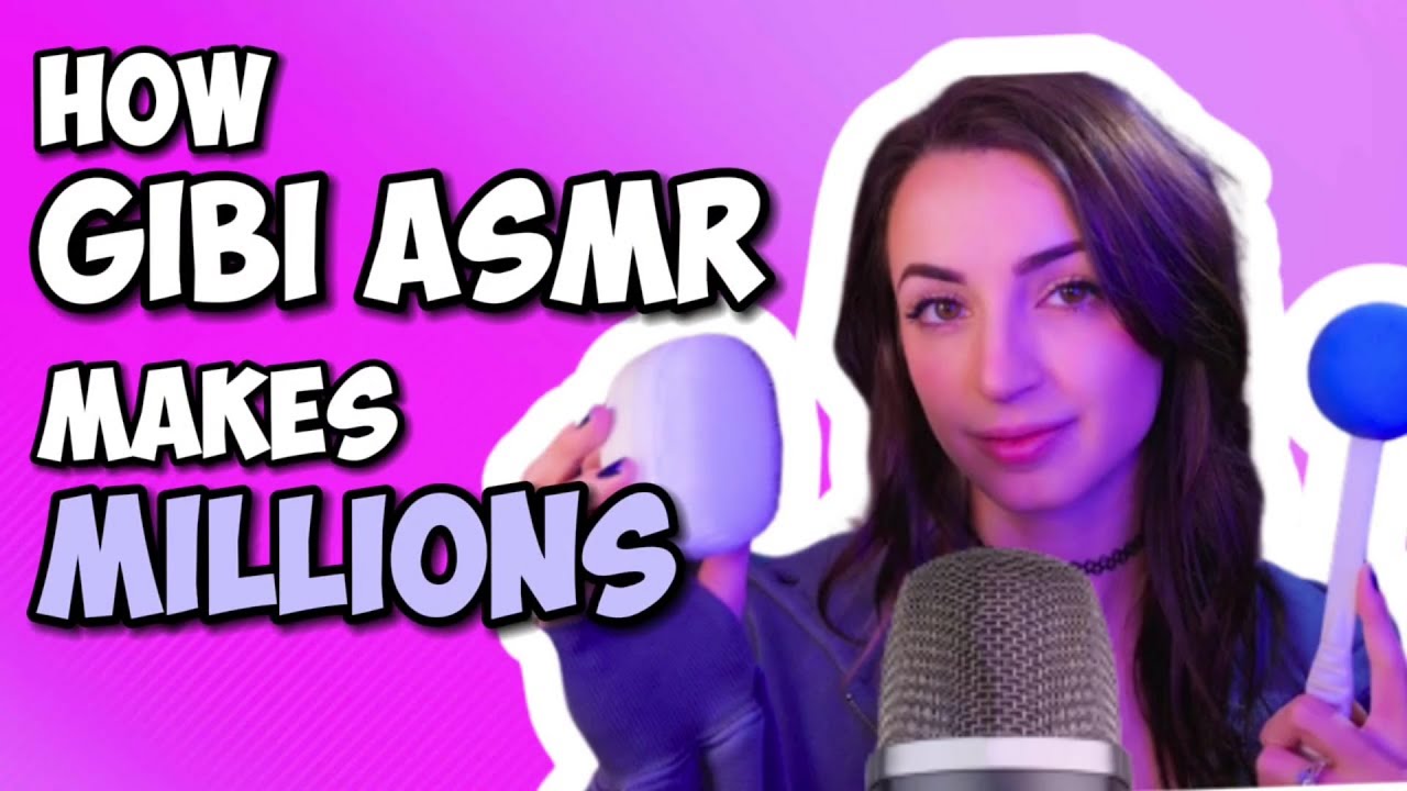 How Gibi ASMR Makes Millions! - YouTube