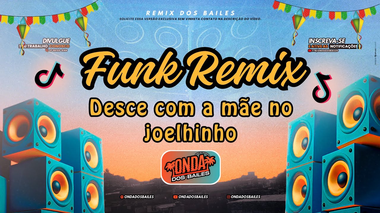 Funk Remix 2024 - Desce com a mãe no joelhinho (( Dj Junior Fama Funk ...