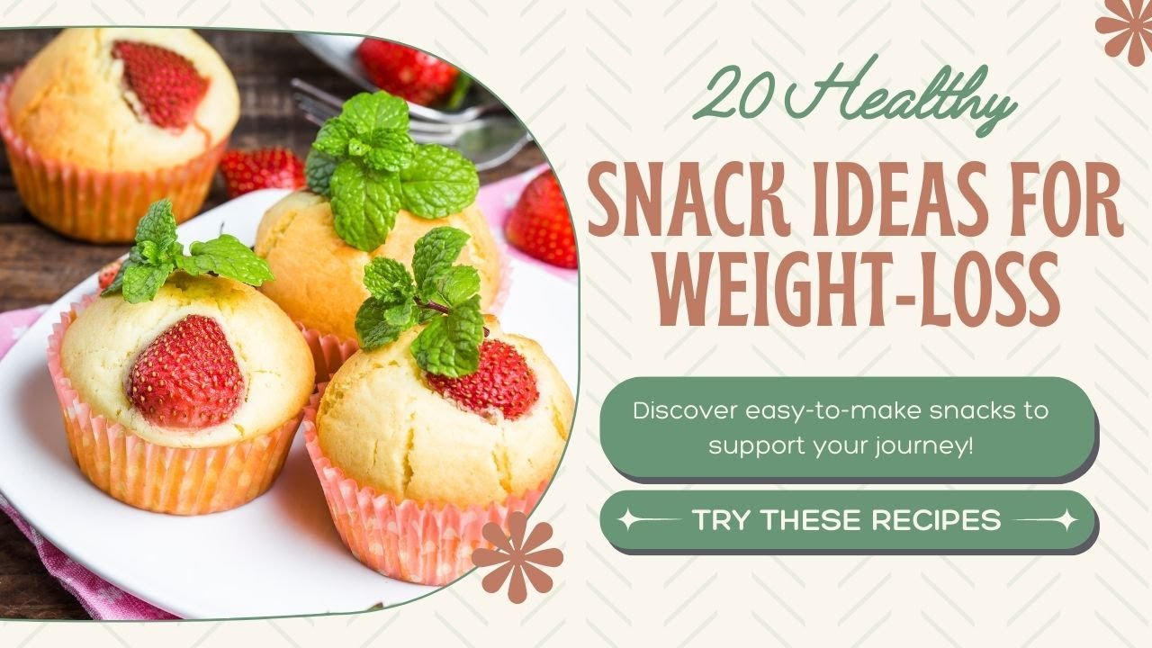 20 Healthy Snack Ideas for Weight Loss - YouTube